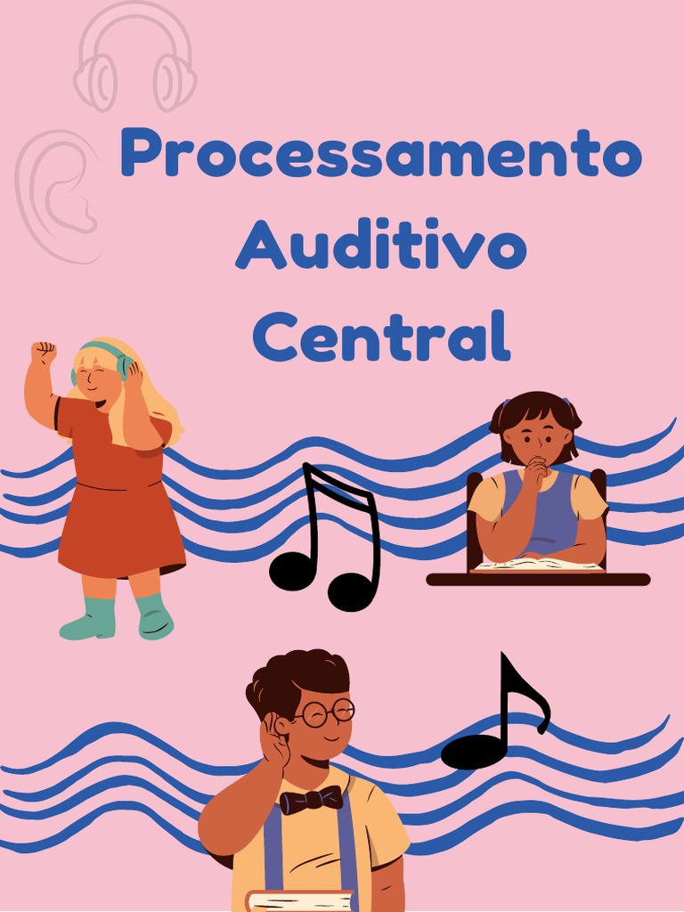 Entendendo o Processamento Auditivo Central | PDF | Audição | Orelha