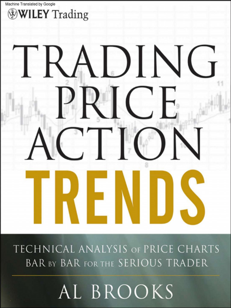 Trading Price Action Trends - Technical Analysis of Price Charts Bar by ...