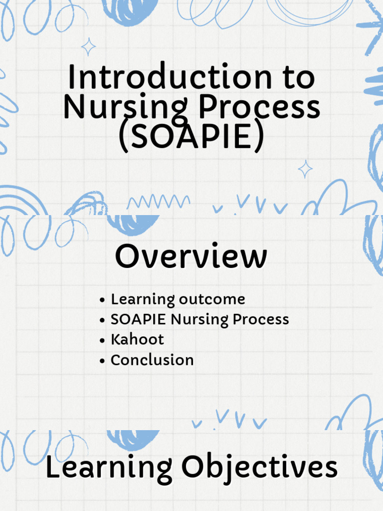 Introduction To Nursing Process (SOAPIE) - Notes | PDF | Caregiver ...