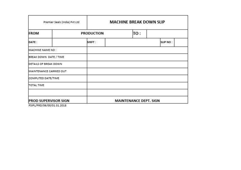 PSIPL-PRD-06 Machine Break Down Slip | PDF | Technology & Engineering