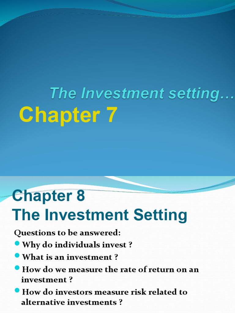 Chapter # 7 The Investment Setting 1 | PDF | Interest | Investing