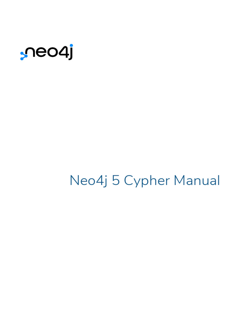 Neo4j Cypher Manual 5 | PDF | Databases | Database Transaction Neo4j Cypher Manual 5 | PDF | Databases | Database Transaction