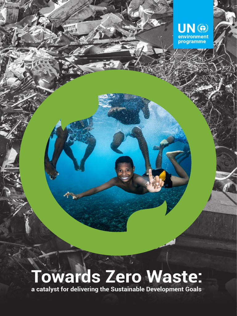 Towards Zero Waste: A Catalyst For Delivering The Sustainable Development Goals | PDF | Waste ...