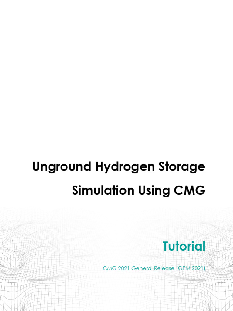 Undeground Hydrogen Storage Using CMG - Tutorial - Feb2022 | PDF | Petroleum Reservoir | Solubility