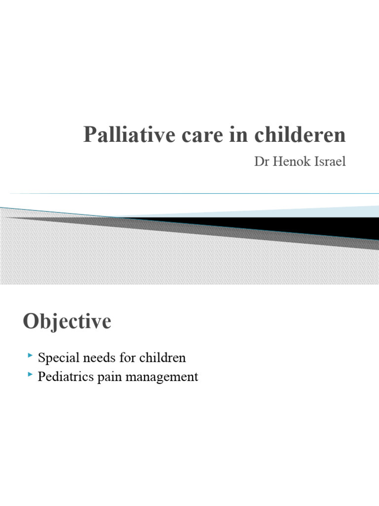 Pallative Care in Childeren | PDF | Palliative Care | Pain