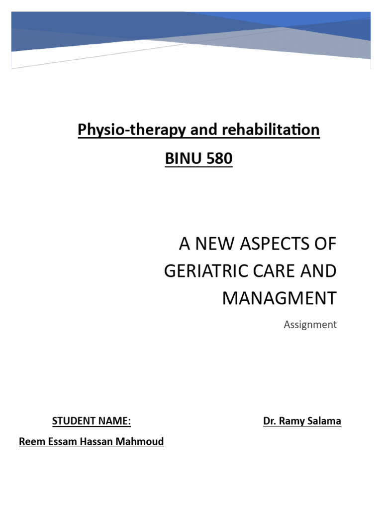 Physio-Therapy Assignment | PDF | Geriatrics | Physical Therapy