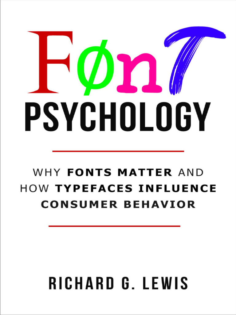 Font Psychology - Why Fonts Matt - Lewis, Richard G | PDF | Typefaces ...