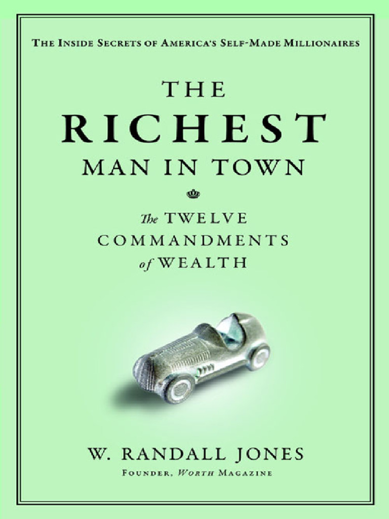 Jones, W. Randall - The Richest Man in Town - The Twelve Commandments ...