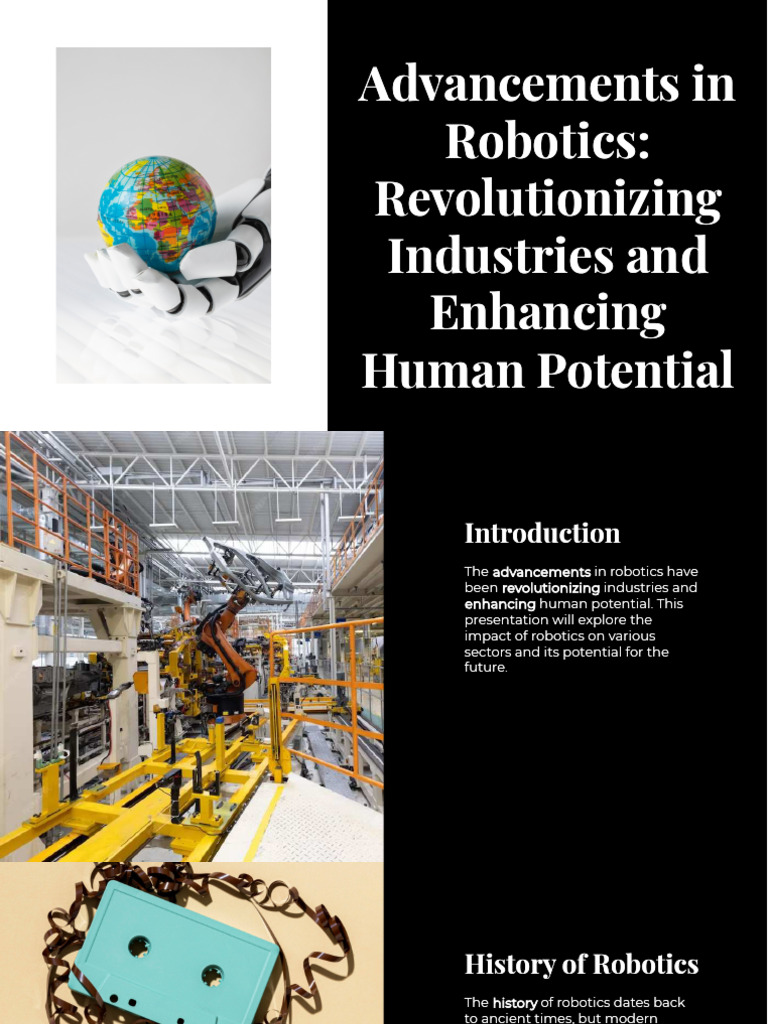 Advancements in Robotics Revolutionizing Industries and Enhancing Human Potential | PDF ...
