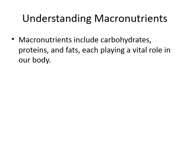 Understanding Macronutrients | PDF