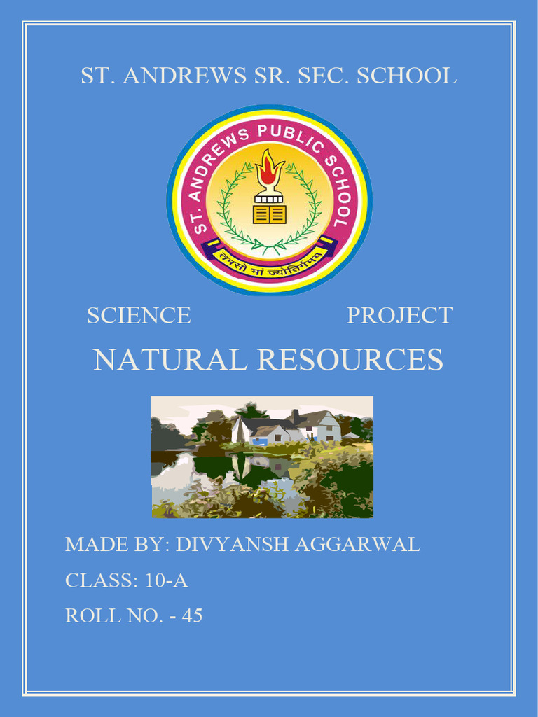 Class 10 Project on Natural Resources | PDF | Conservation Biology ...