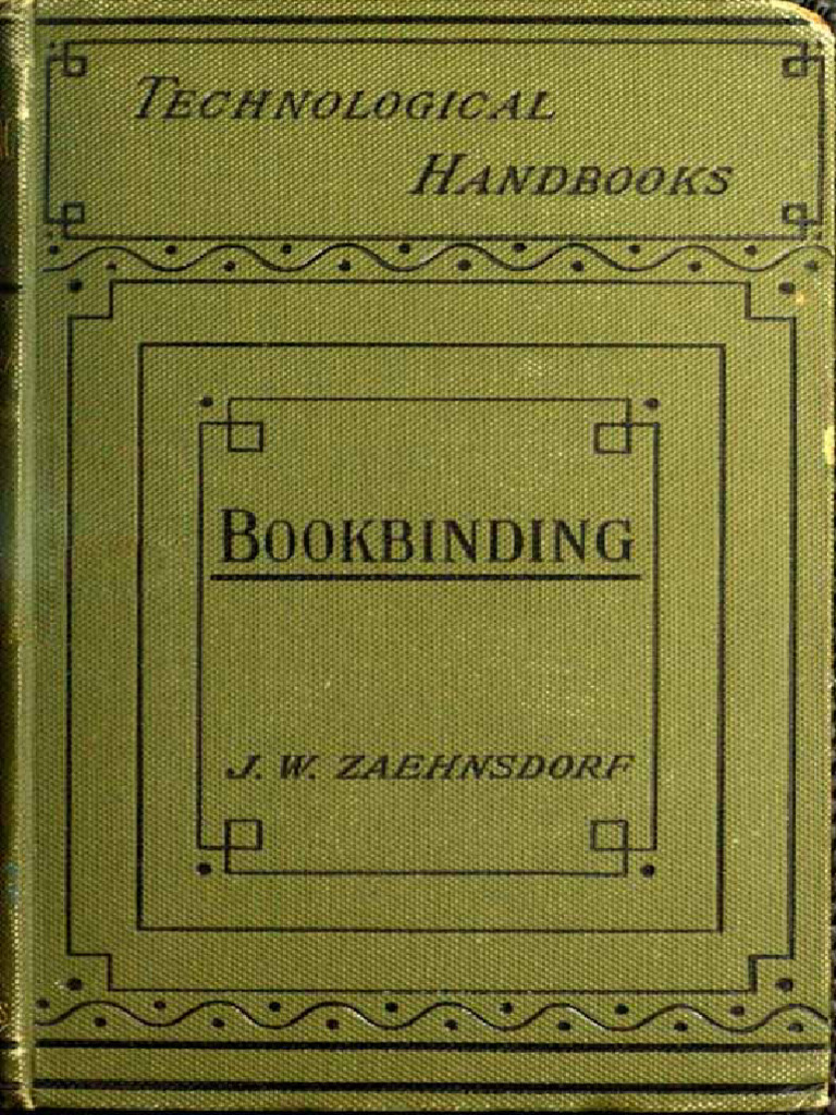 The Art of Bookbinding: A Practical Treatise, With Plates and Diagrams ...