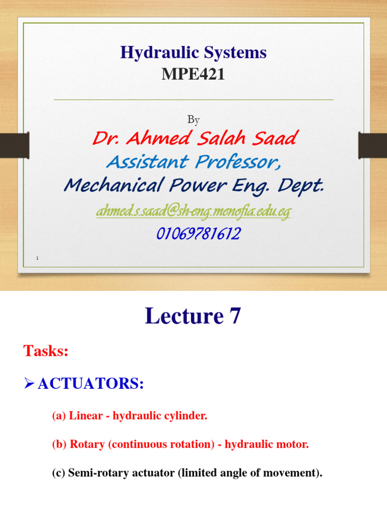 Lect 7 - Hydraulic Systems - Dr-Ahmed Salah | PDF | Piston | Actuator