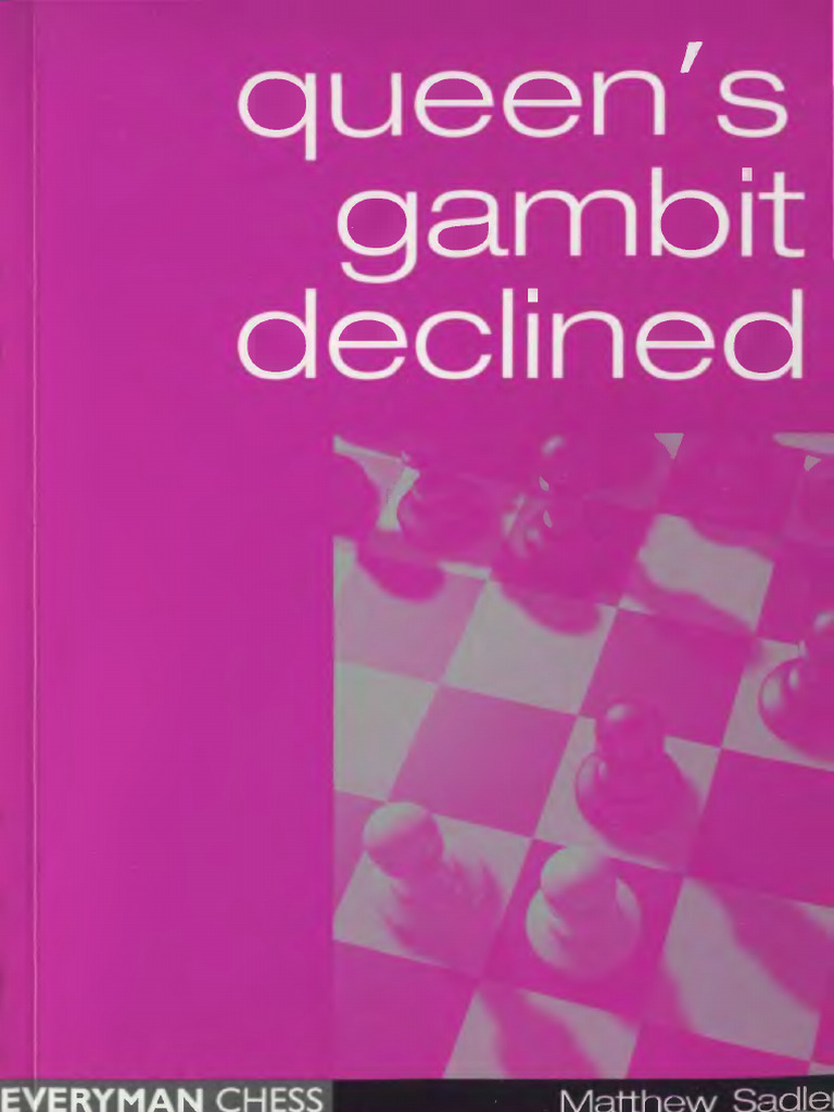 Queens Gambit Declined (Matthew Sadler) | PDF