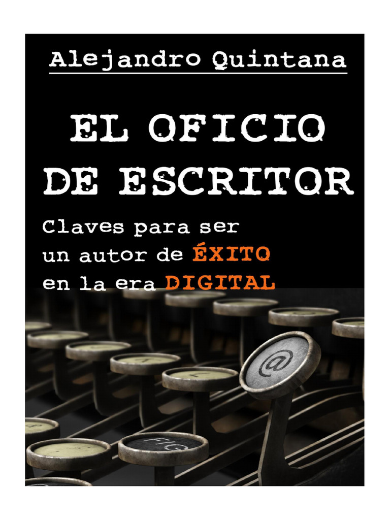 El Oficio de Escritor - Alejandro Quintana Tomas | PDF | Escritores | Autor