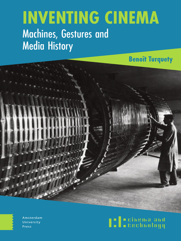 Inventing Cinema Machines, Gestures and Media History (Barnard, Timothy ...