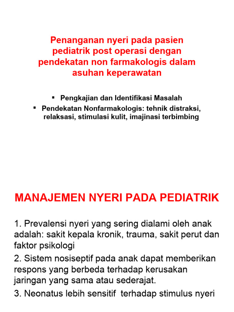 Penanganan Nyeri Pada Pasien Pediatrik Post Operasi Dengan Pendekatan ...