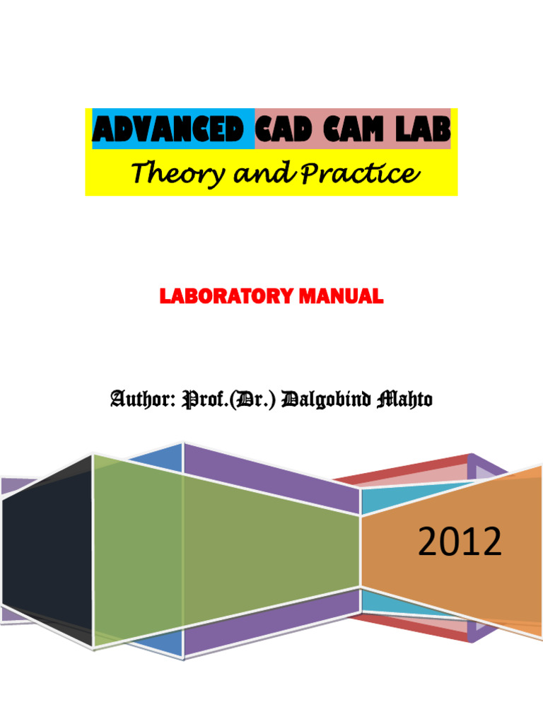 Advanced CAD CAM Lab Manual 2012 | PDF | Screw | Numerical Control
