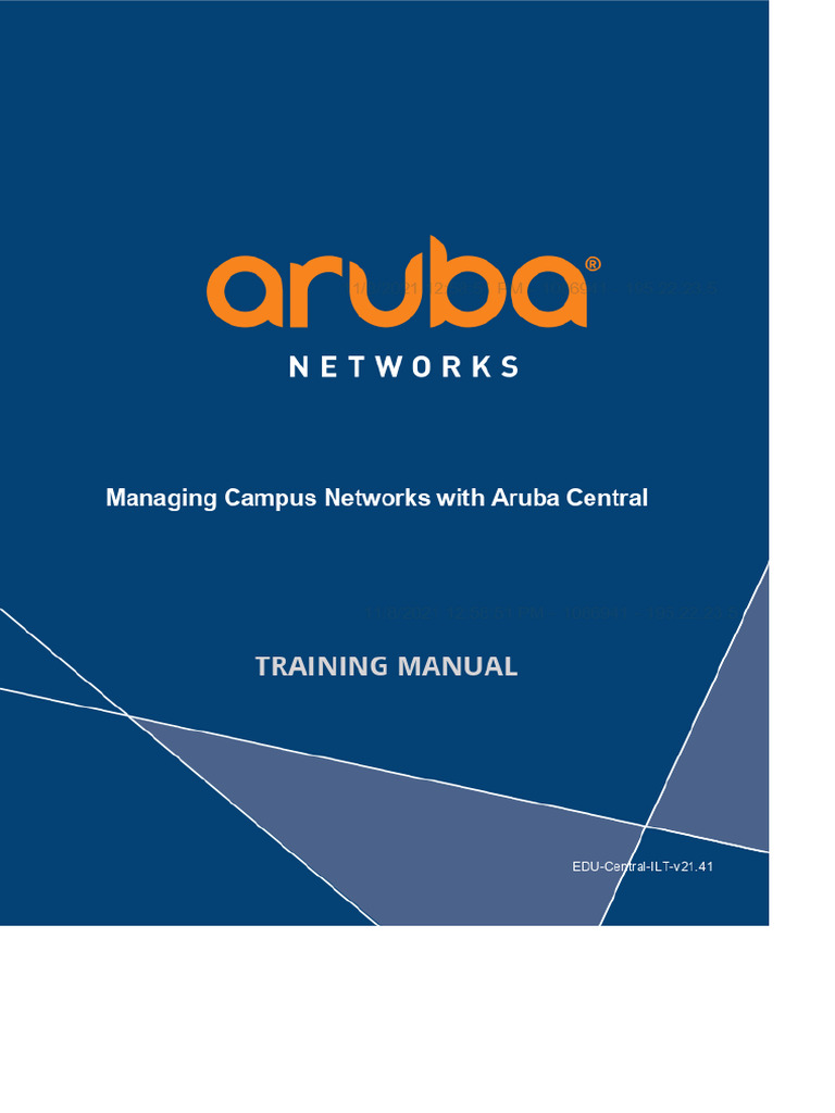 Managing Campus Networks With Aruba Central Book Rev 21.41 | PDF