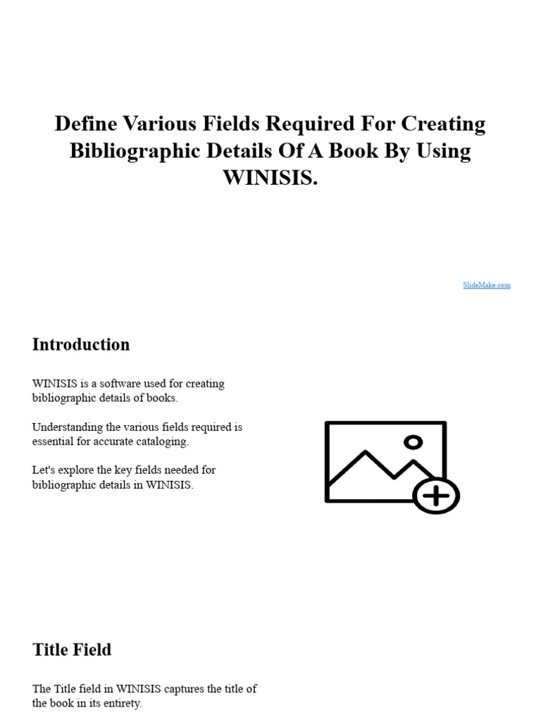 Define Various Fields Required For Creating Bibliographic Details of A ...
