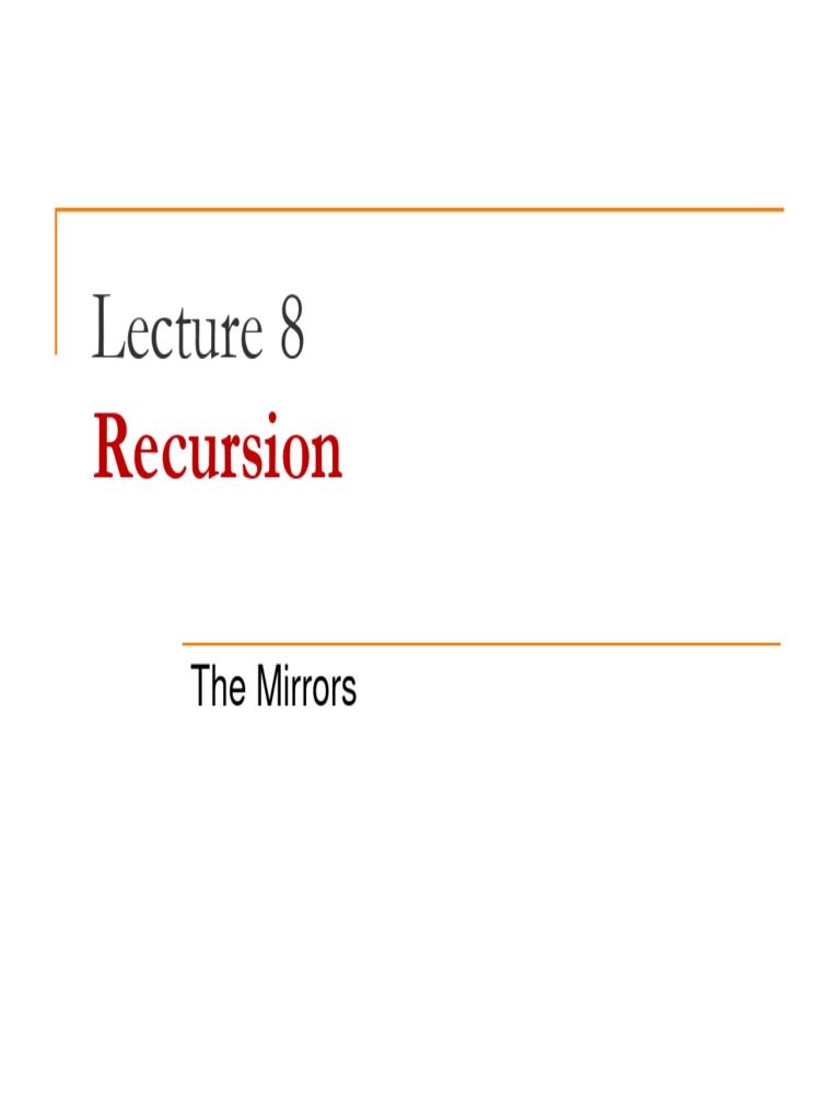 L8 - Recursion | PDF | Algorithms | Software Engineering L8 - Recursion | PDF | Algorithms | Software Engineering
