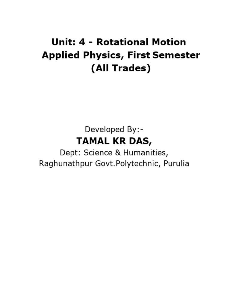 Unit-4 Rotational Motion Tamal Das | PDF | Rotation Around A Fixed Axis | Torque