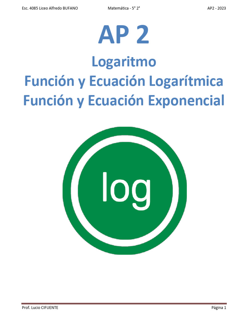 5° Año - AP2 Logaritmos - Funcion Log y Exp - Ecuaciones | PDF | Logaritmo | Exponenciación