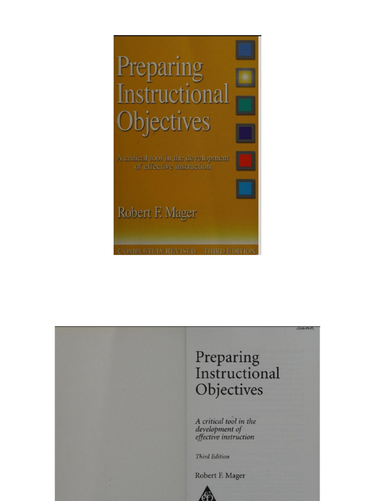 Preparing Instructional Objectives - A Critical Tool in The Development of Effective Instruction ...