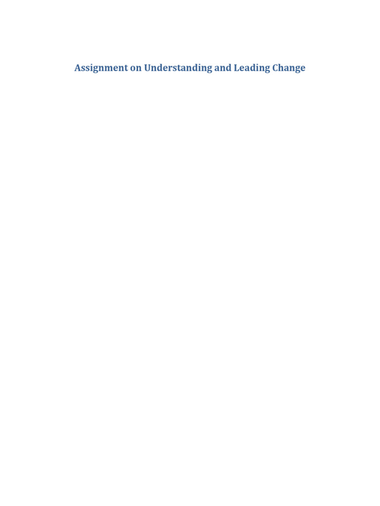 Assignment On Understanding and Leading Change | PDF | Leadership | Goal