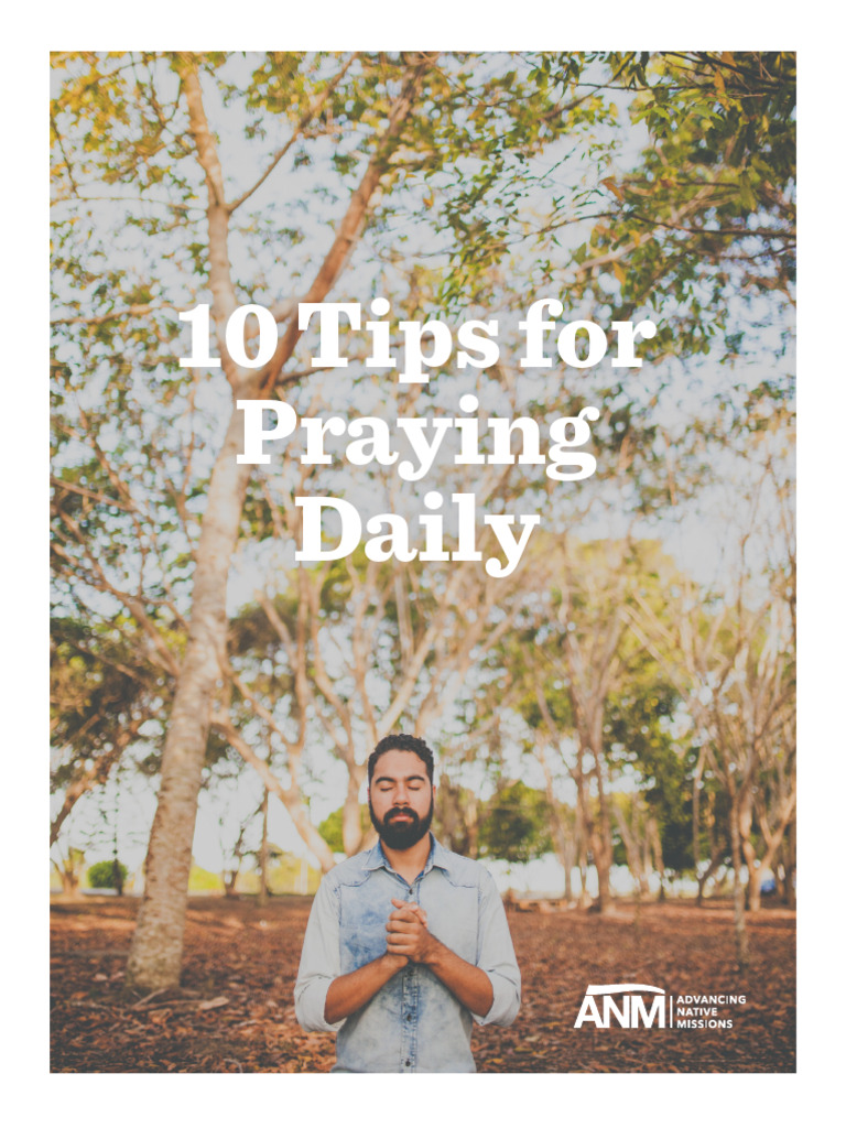 10 Tips For Praying Daily | PDF | Prayer | Abrahamic Religions