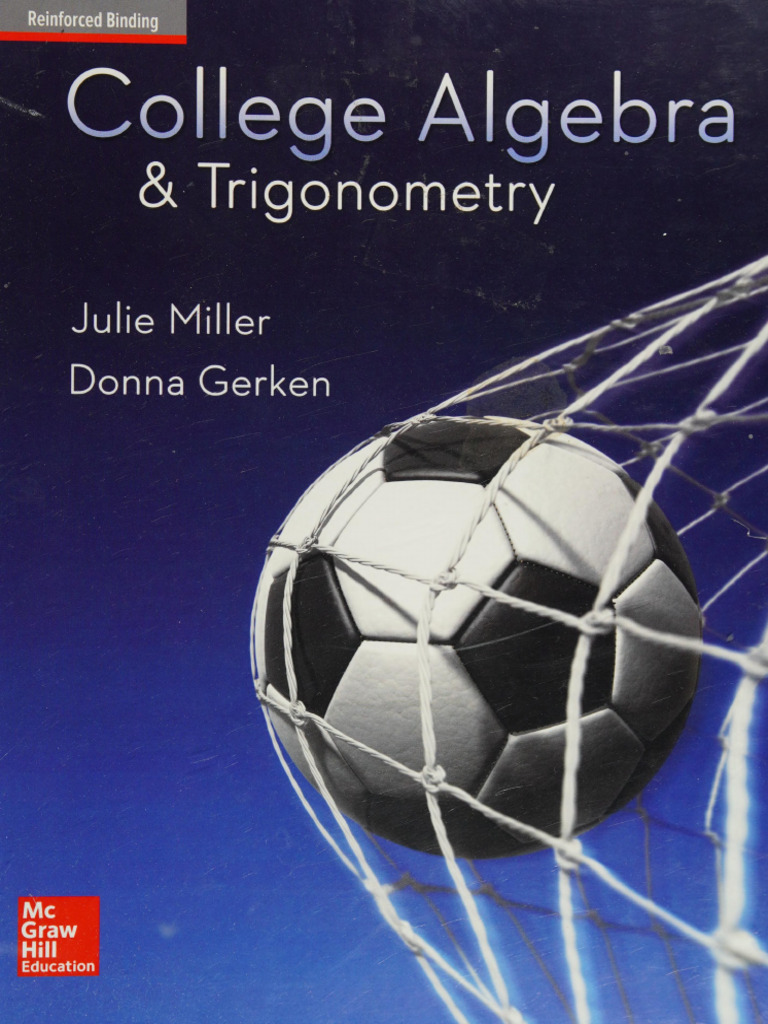 Julie Miller, Donna Gerken - College Algebra & Trigonometry (2017 ...