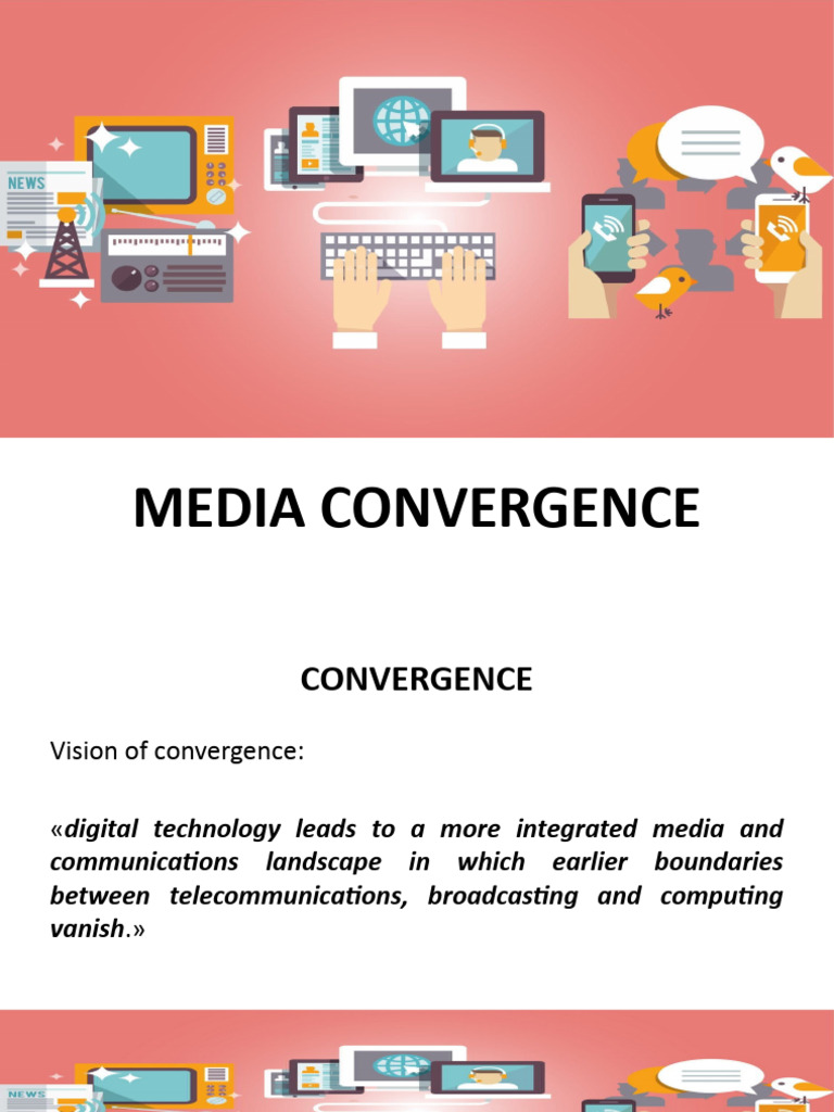 Week Vi Media Convergence | PDF | Technological Convergence | Media (Communication)