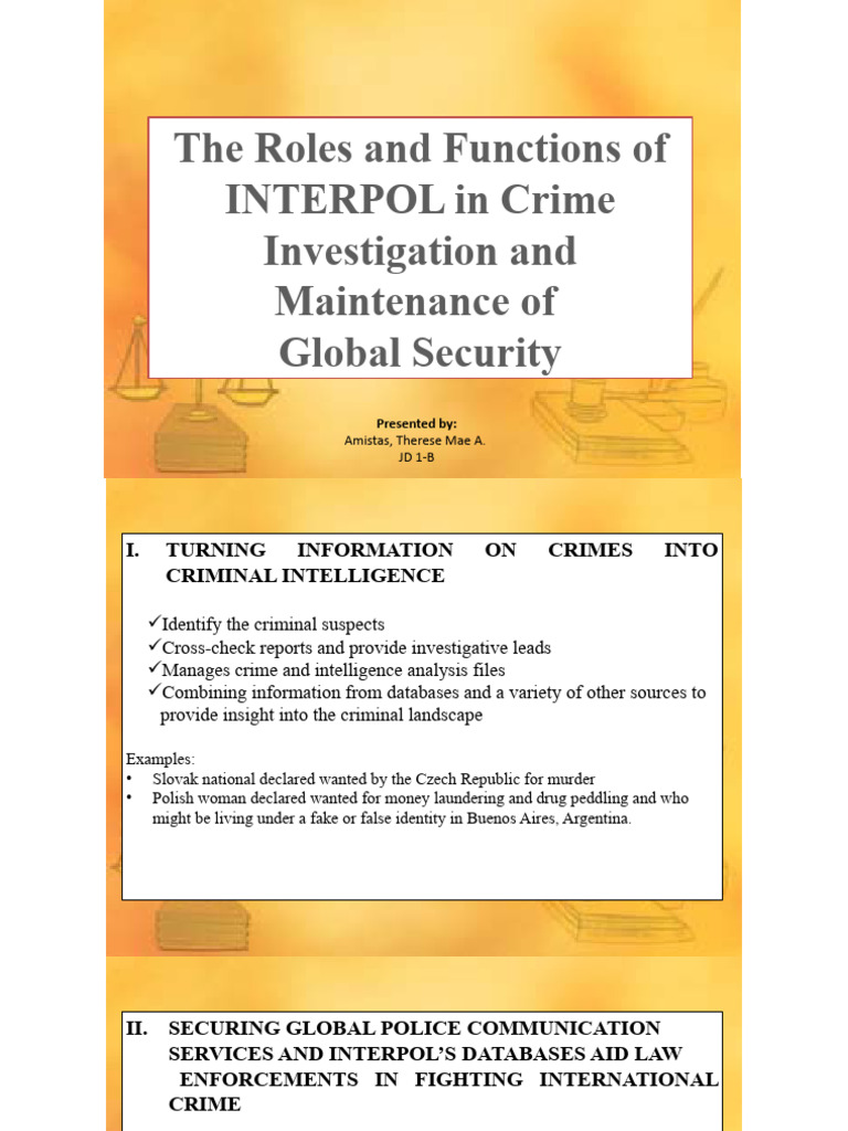 Roles and Functions of INTERPOL in Crime Investigation and Maintenance of Global Security | PDF ...