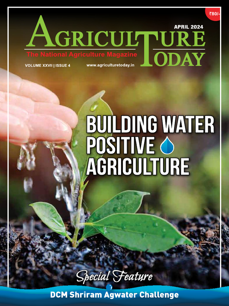 Agriculture Today - April 2024 | PDF | Agriculture | Water Scarcity