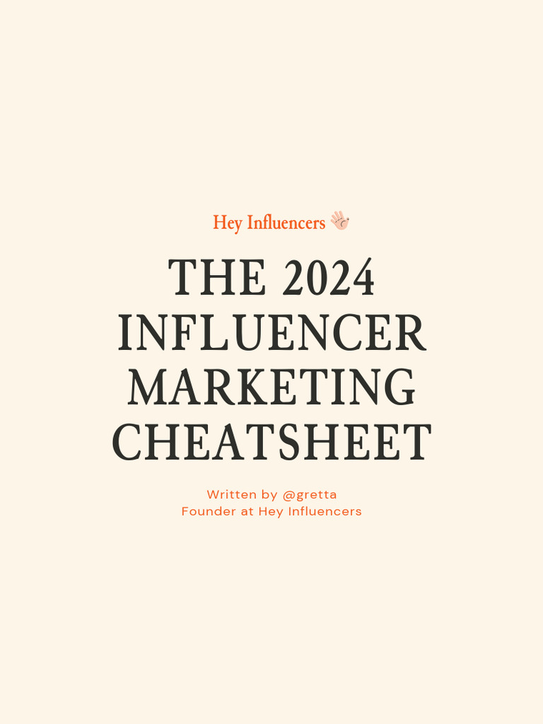 Hey S 2024 Influencer Marketing Cheatsheet | PDF | Marketing | Brand