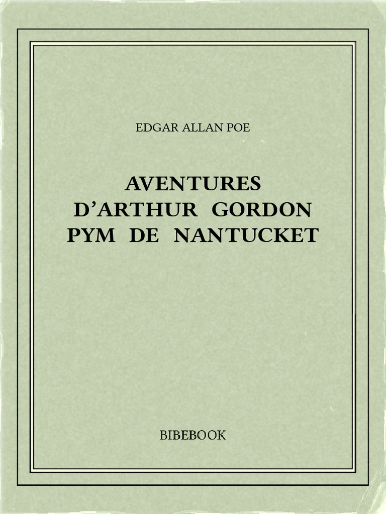 Aventures d'Arthur Gordon Pym | PDF | Edgar Allan Poe | Bateaux