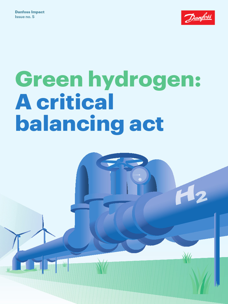 Danfoss - Green Hydrogen, A Critical Balancing Act | PDF | Hydrogen ...