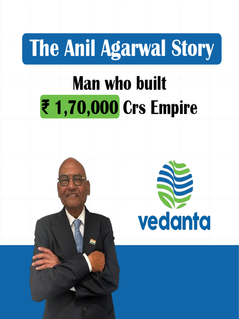 Anil Agarwal: Founder of Vedanta Group | PDF | Economies