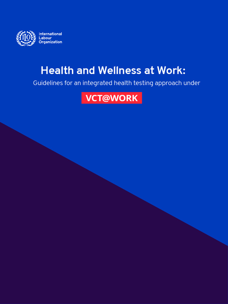 ILO - Guidelines For An Integrated Health Testing Approach Under VCT ...