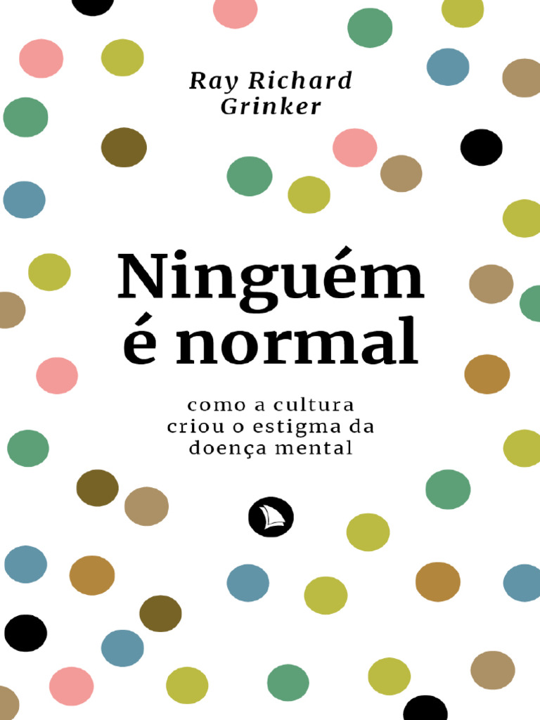 Ninguém É Normal Roy Richard Grinker | PDF | Psiquiatria | Distúrbio mental