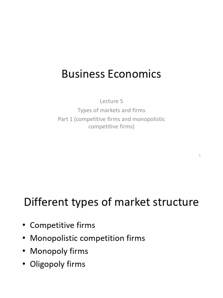 Lecture 5 Types of Markets and Firms Part 1 | PDF | Monopoly | Profit ...