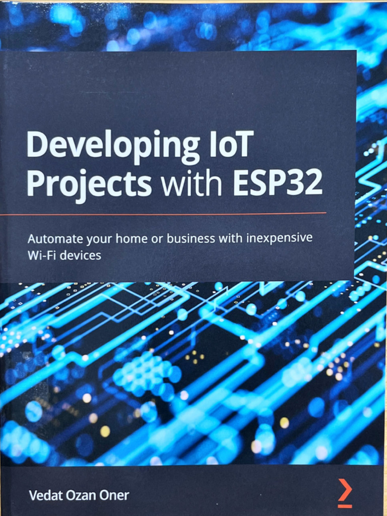 Developing IoT Projects With ESP32 | PDF Developing IoT Projects With ESP32 | PDF