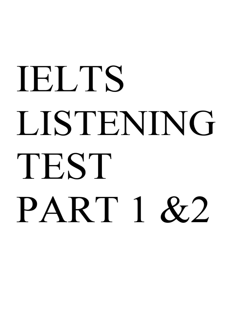 IELTS LISTENING TEST Part 1-2 | PDF | Edible Mushroom | Volunteering