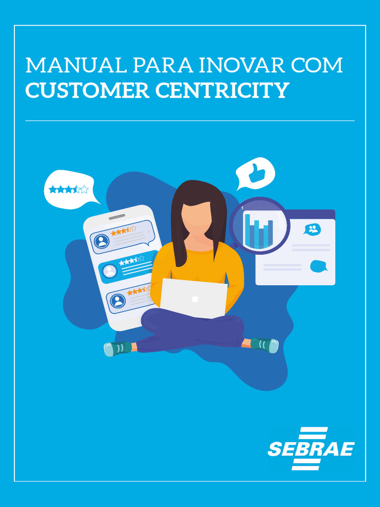 Manual para Inovar Com Customer Centricity | PDF | Gestão de relacionamento com o cliente ...