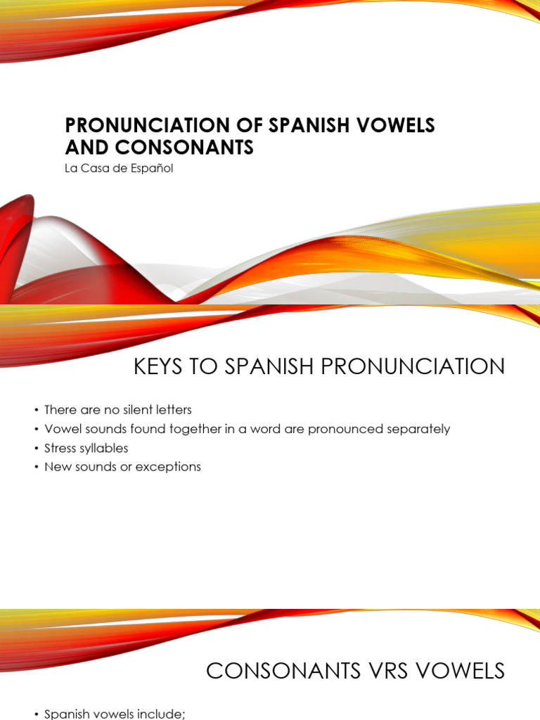 Pronunciation of Spanish Vowels and Consonants | PDF | Consonant | Vowel