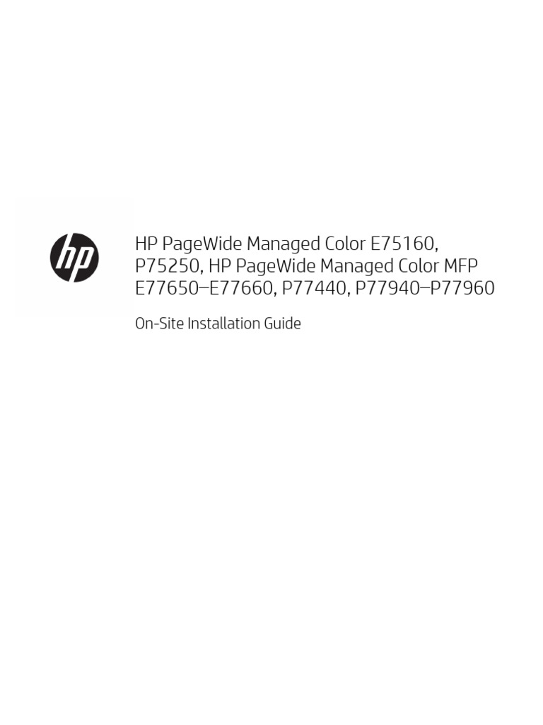 HP PageWide Managed Color P7 and E7 On-Site Installation Guide ...