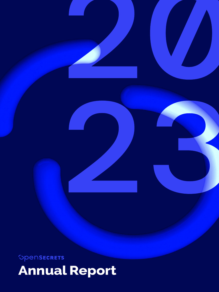 OpenSecrets 2023 Annual Report | PDF | Campaign Finance | Public Sphere