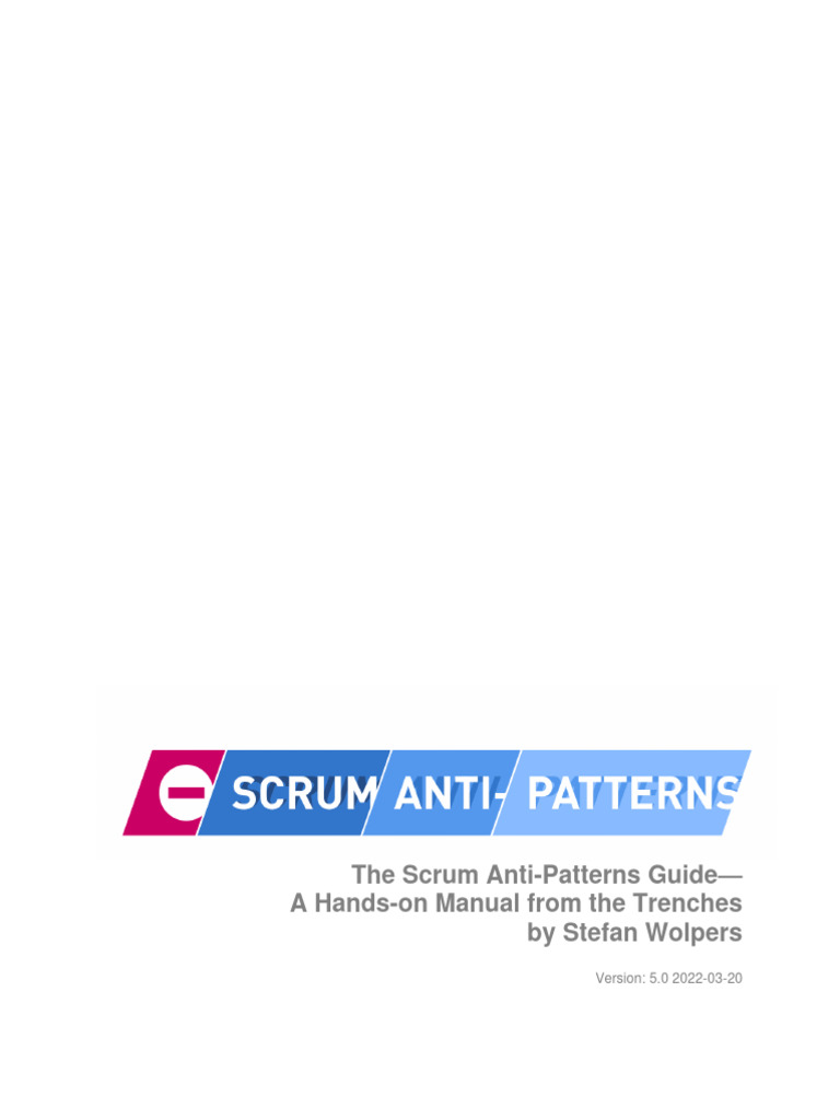 Scrum Anti Patterns Guide v50 2022 03 20 | PDF | Scrum (Software Development) | Agile Software ...