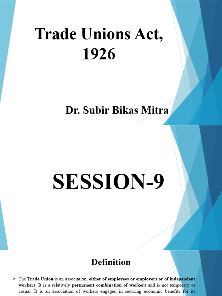 Session 9 Trade Union Act, 1926 | PDF | Cost Of Living | Employment