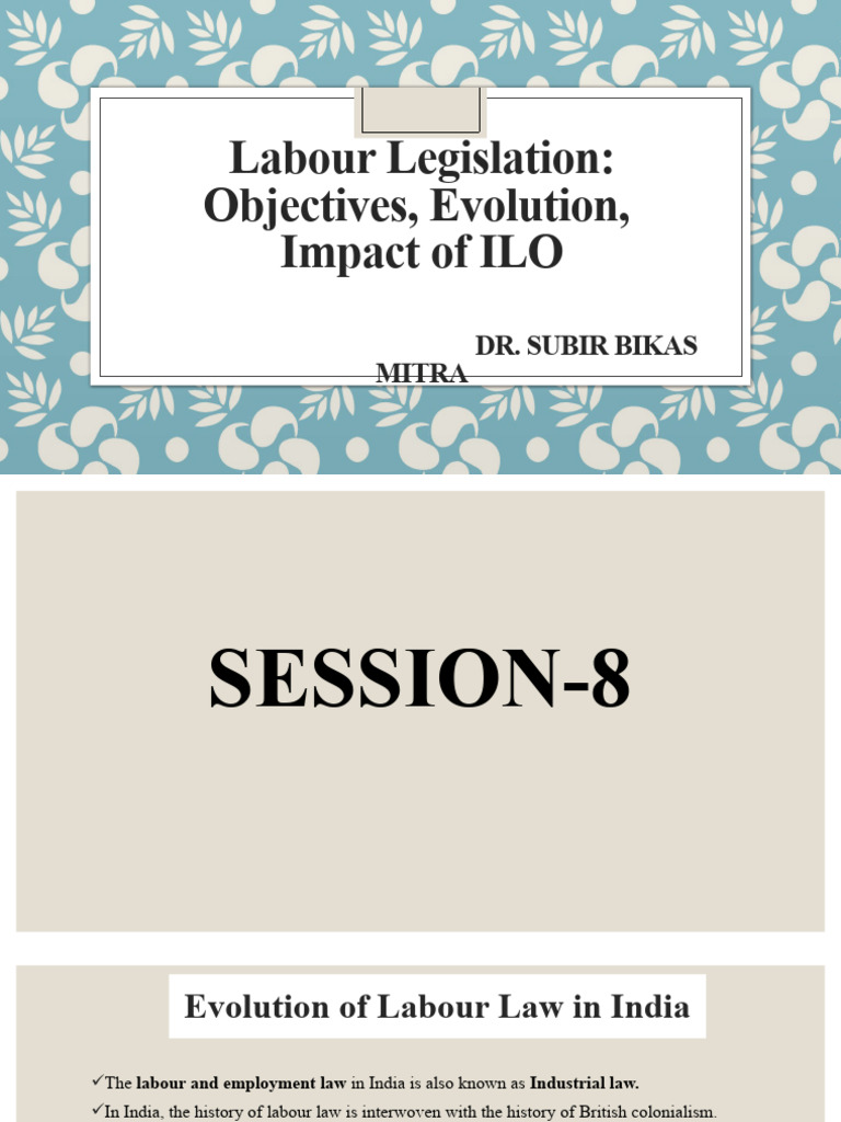 Session 8 Labour Legislation- Objectives, Evolution, Impact of ILO | Download Free PDF | Cost Of ...